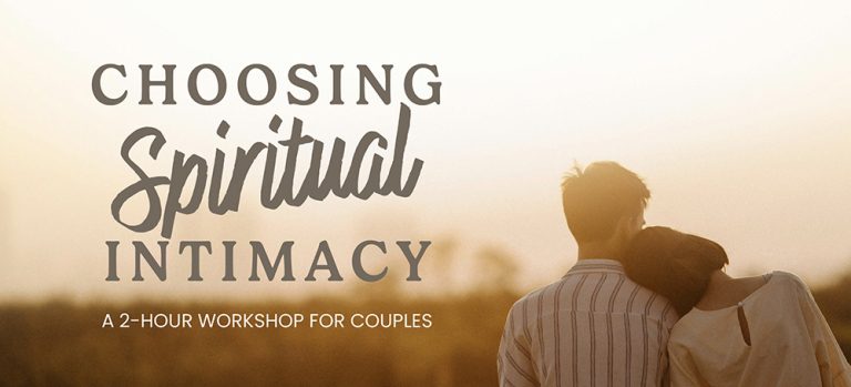 Choosing Spiritual Intimacy: A Workshop for Couples – Family Renewal ...